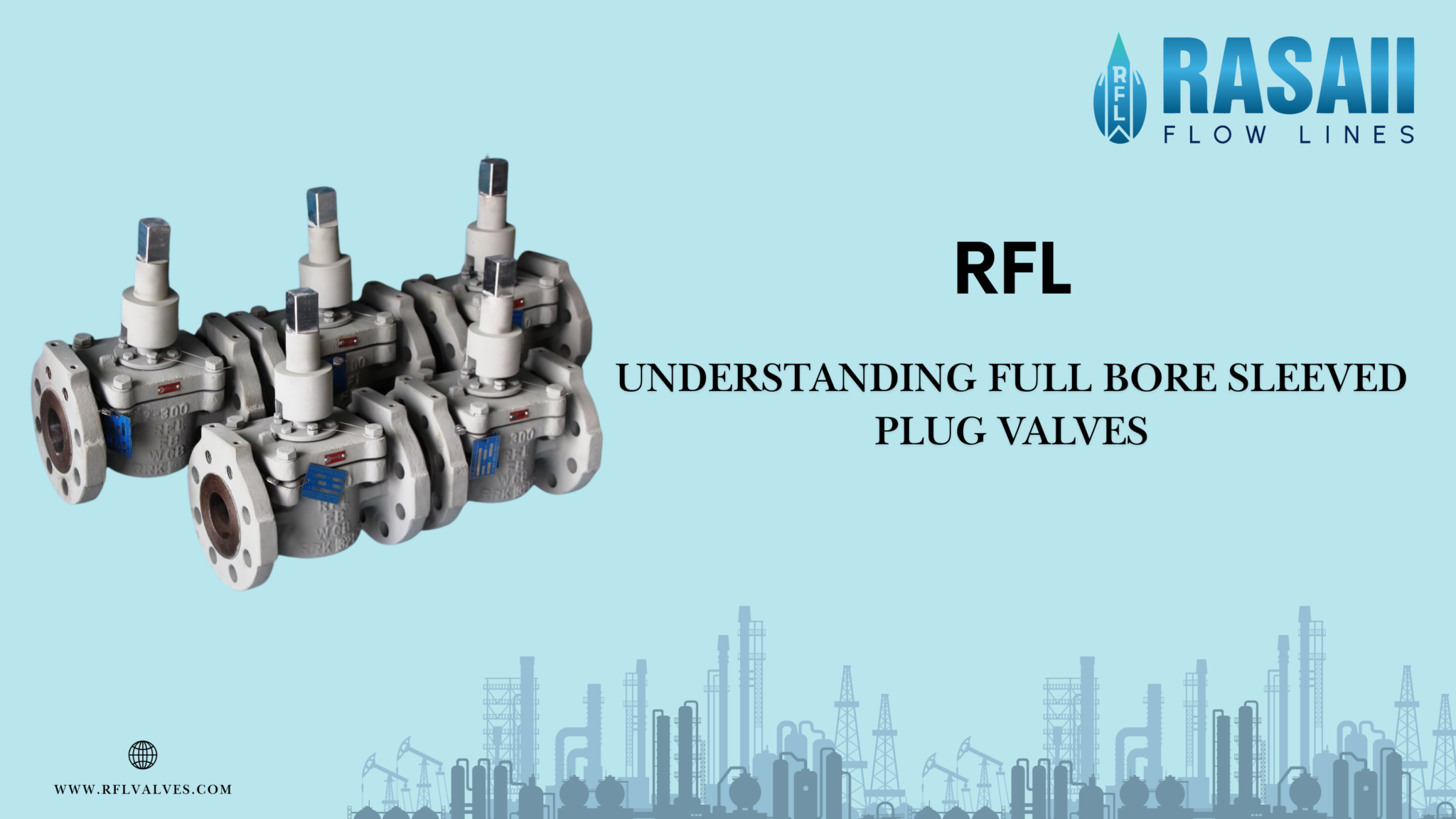 Understanding Full Bore Sleeved Plug Valves: A Comprehensive Guide ...